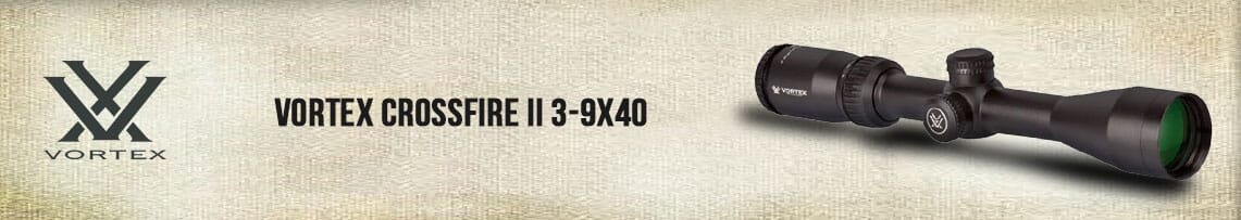 Vortex Crossfire II 3-9x40 Riflescopes for Sale! - Scopelist.com